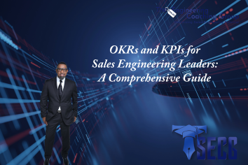 OKRs and KPIs for Sales Engineering Leaders: A Comprehensive Guide ...